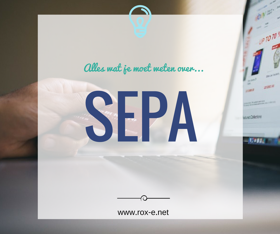Alles wat je moet weten over... SEPA | Rox-e.NET